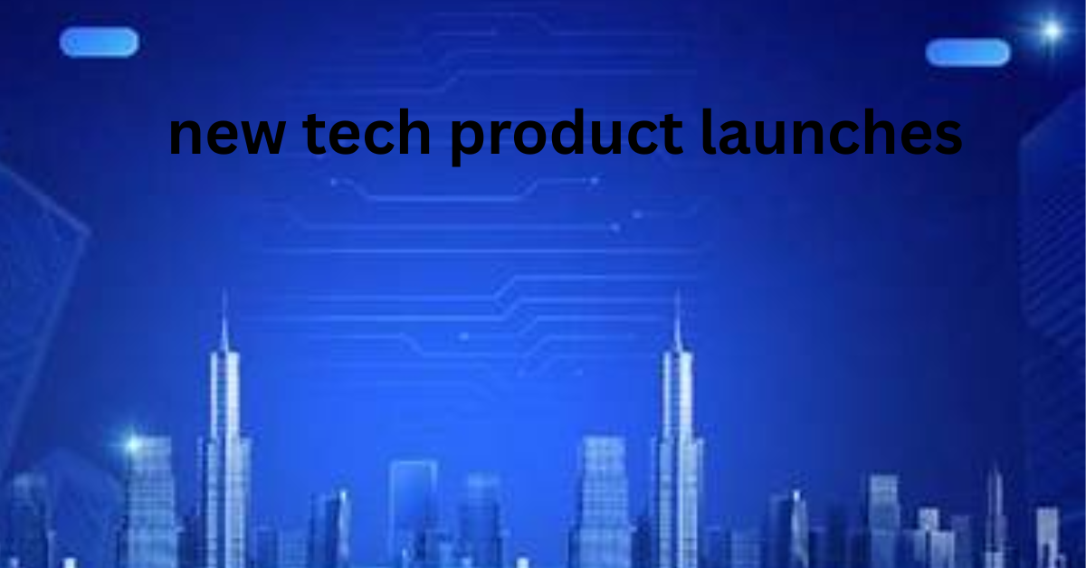 New Tech Product Launches: Latest Gadgets & Updates 2025